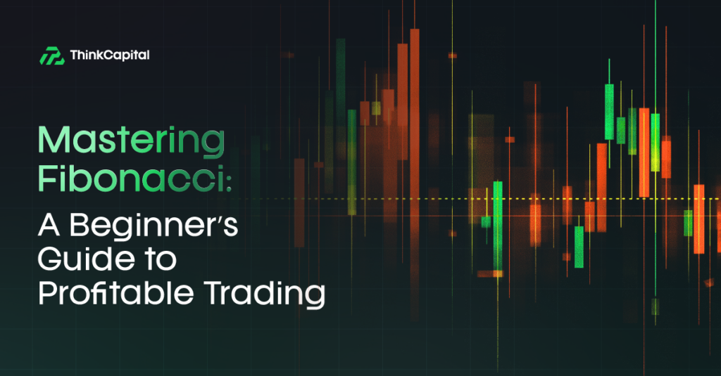 Mastering Fibonacci: A Beginner’s Guide to Profitable Trading ...